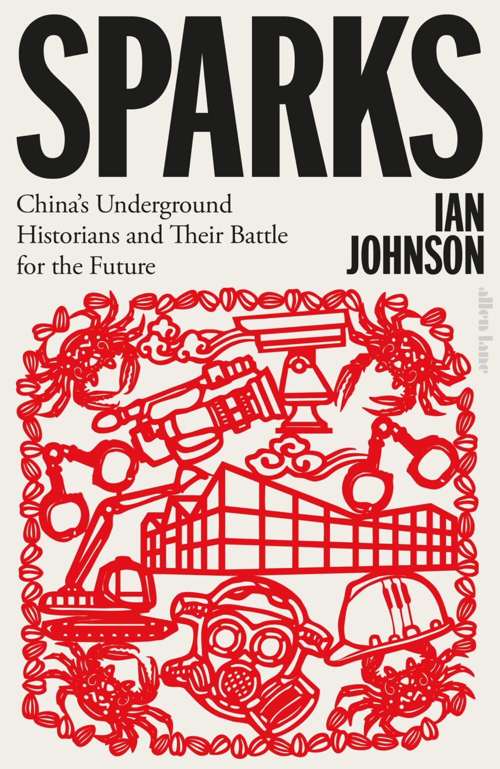 Sparks: China’s Underground Historians – Ian Johnson